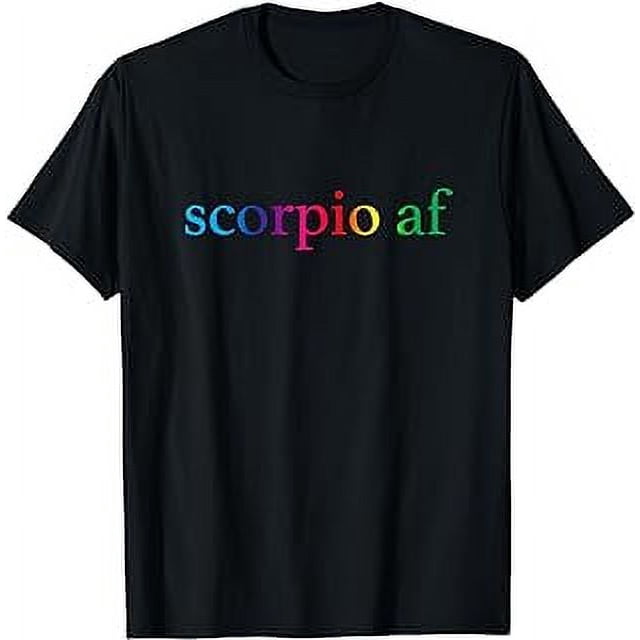 Scorpio Af Gay Rainbow Gradient Lgbtq Pride Zodiac Sign T Shirt