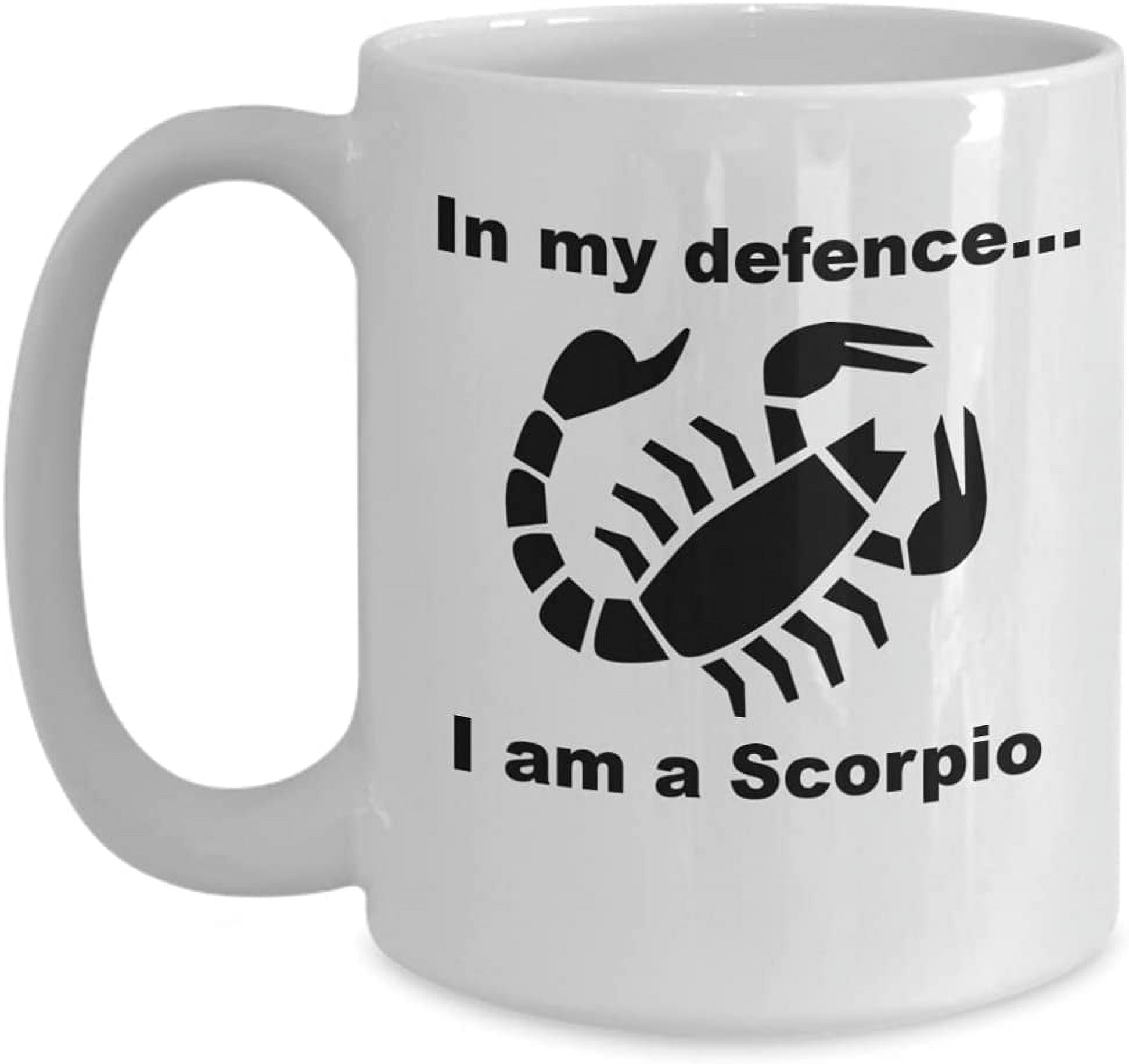 Scorpio Mug, Scorpio Coffee Mug, Scorpios, Zodiac Tea Cup, Funny ...