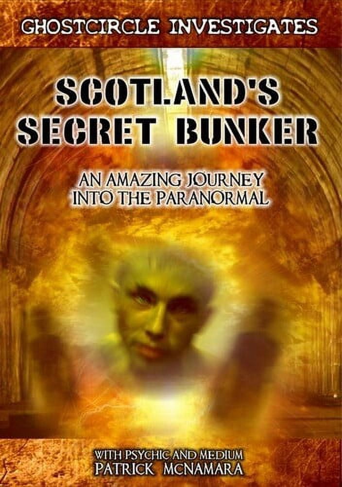Scotland's Secret Bunker: An Amazing Journey Into the Paranormal (DVD ...