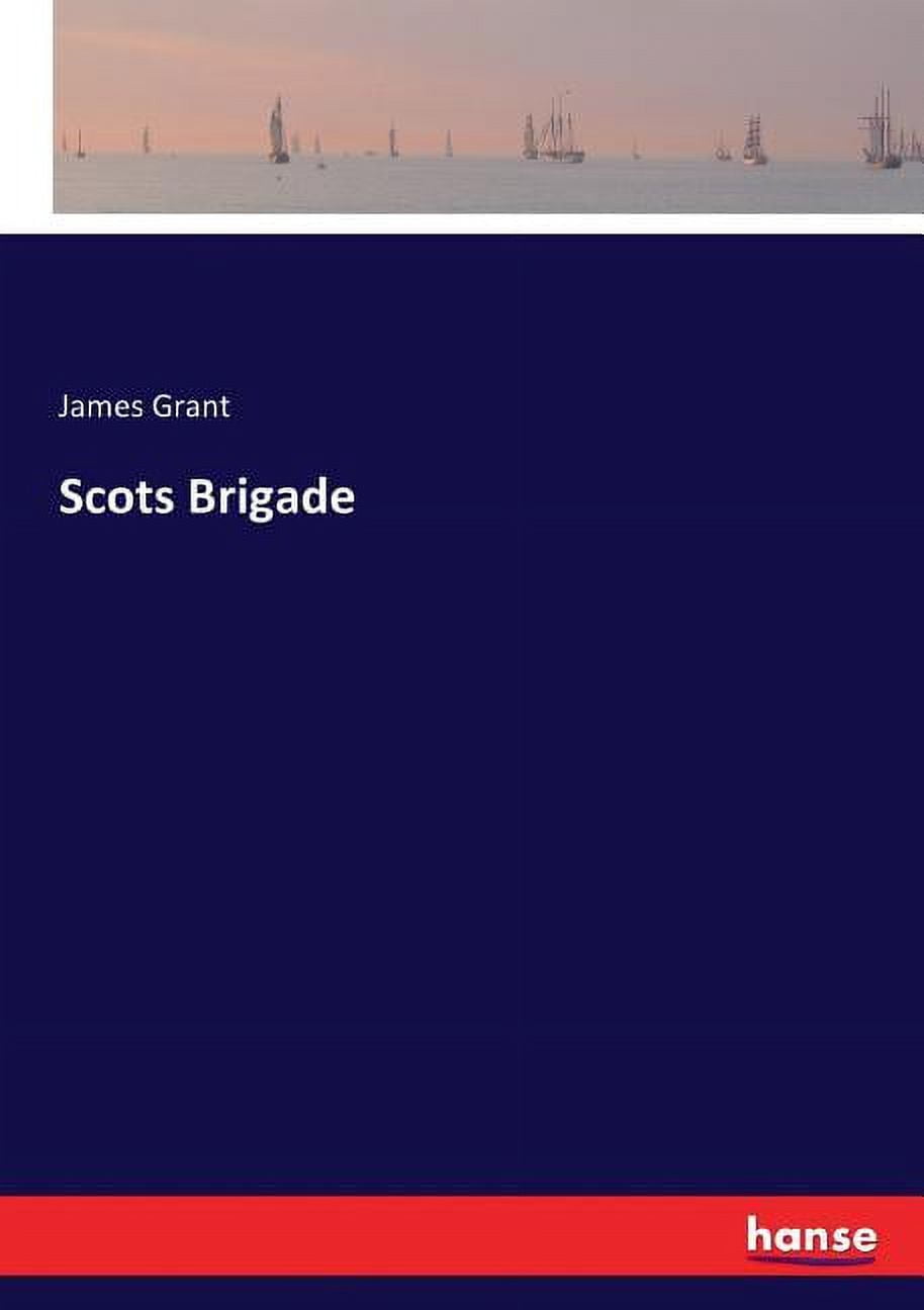 Scots Brigade (Paperback) - Walmart.com