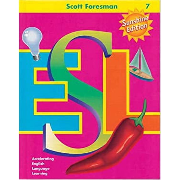 Pre-Owned Scott Foresman ESL, Grade 7: Accelerating English Language ...
