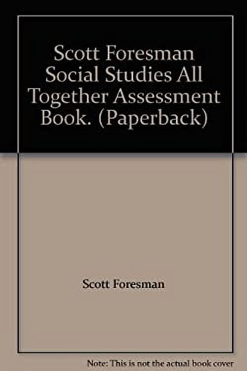 Pre-Owned Scott Foresman Social Studies All Together Assessment Book ...