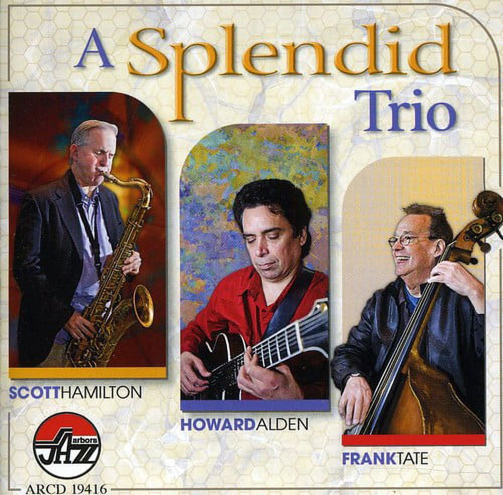 Scott Hamilton - A Splendid Trio - Music & Performance - CD - Walmart.com