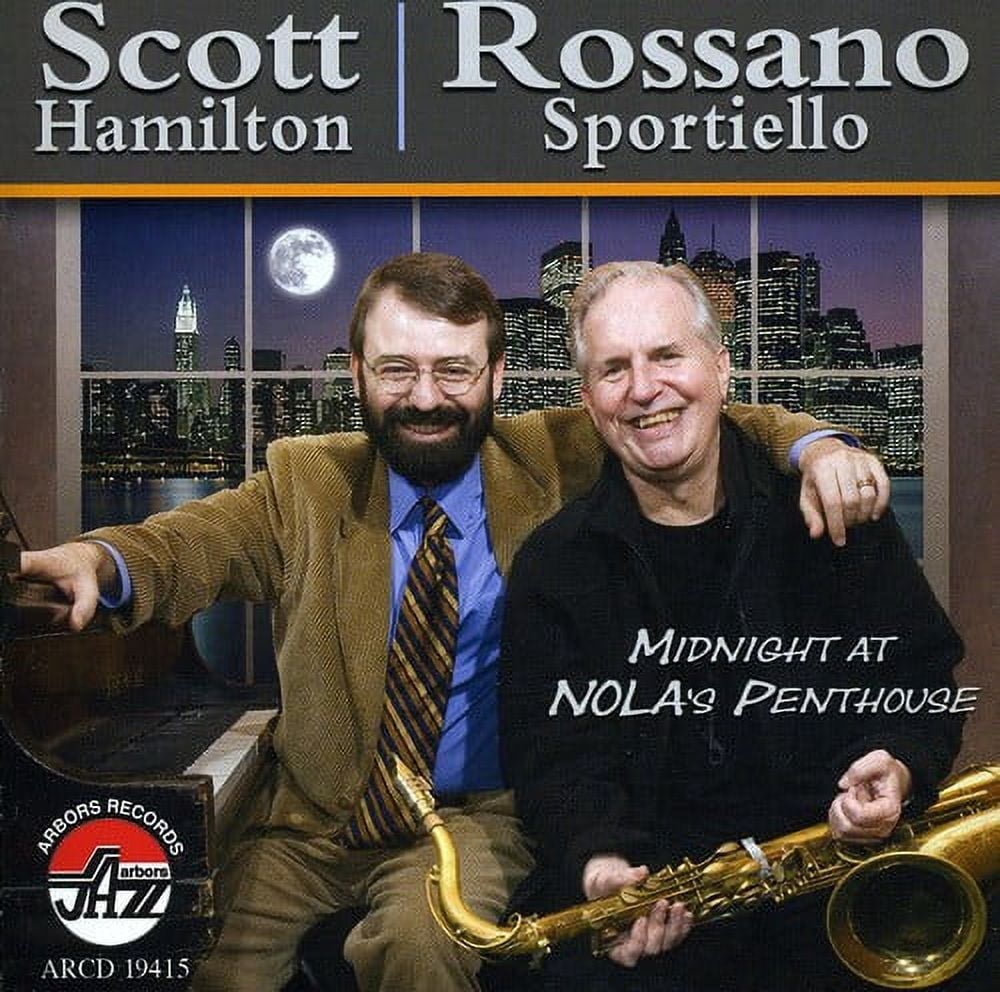 Scott Hamilton - Midnight at Nola's Penthouse - Music & Performance ...