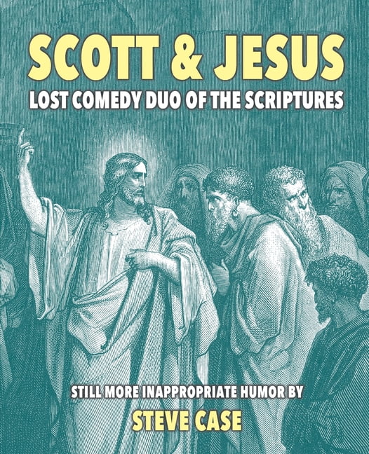 Scott & Jesus: Lost Comedy Duo of the Scriptures - Walmart.com