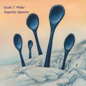 Scott T. Miller - Gigantic Spoons (CD) - Walmart.com
