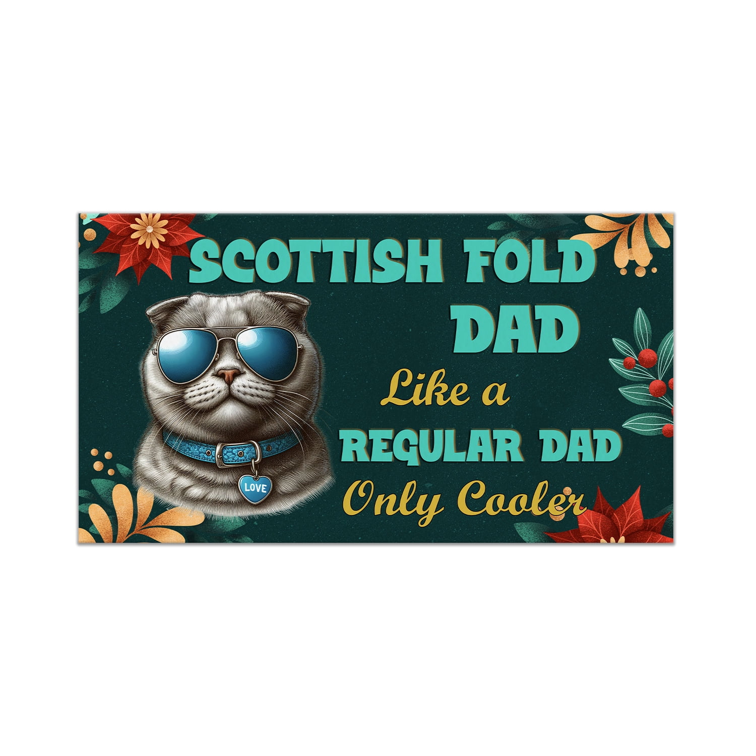 Scottish Fold Dad Like a Regular Dad Only Cooler Happy Father's Day ...