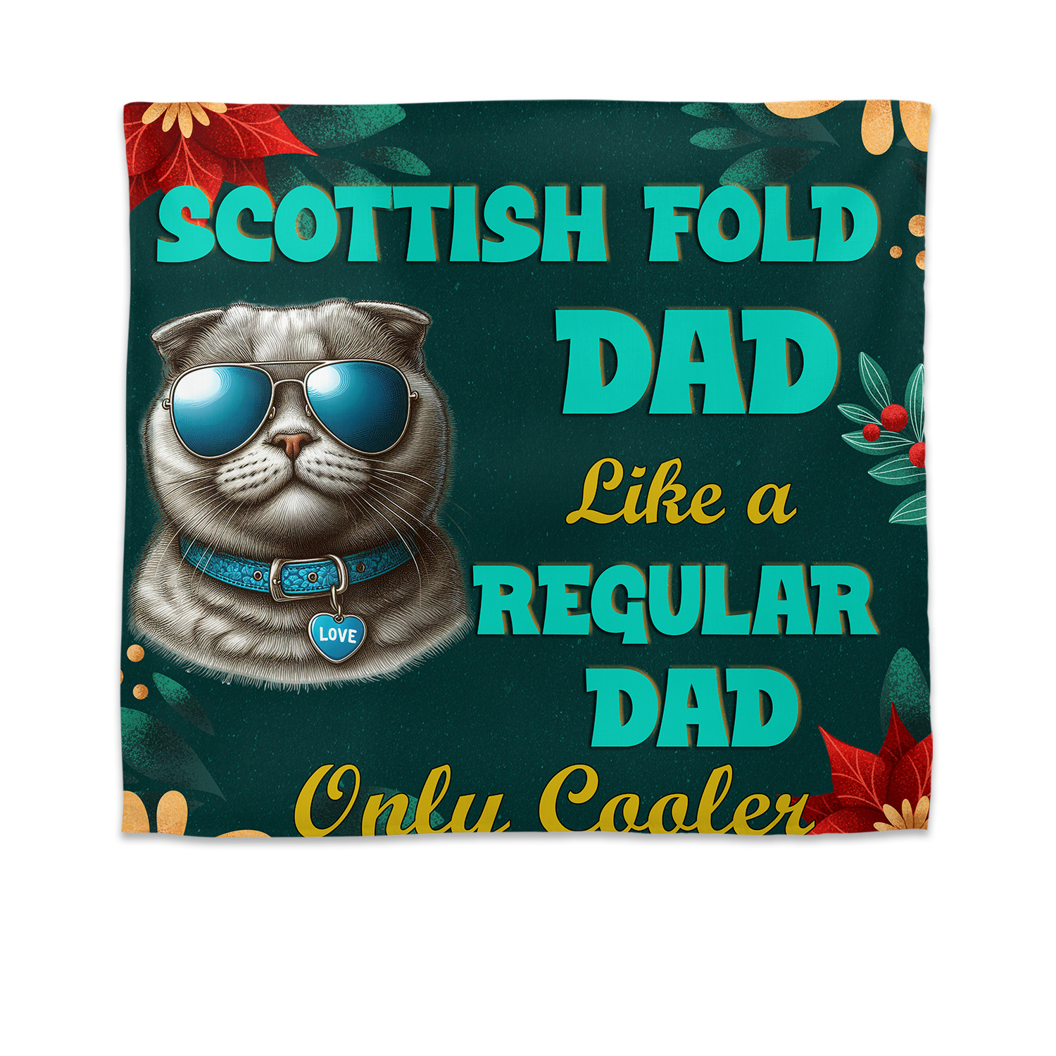 Scottish Fold Dad Like a Regular Dad Only Cooler Happy Father's Day ...