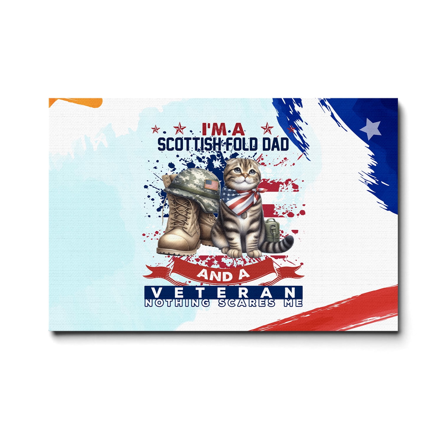 I'm a Scottish Fold Dad and a Veteran, Nothing Scares me Happy Father's ...