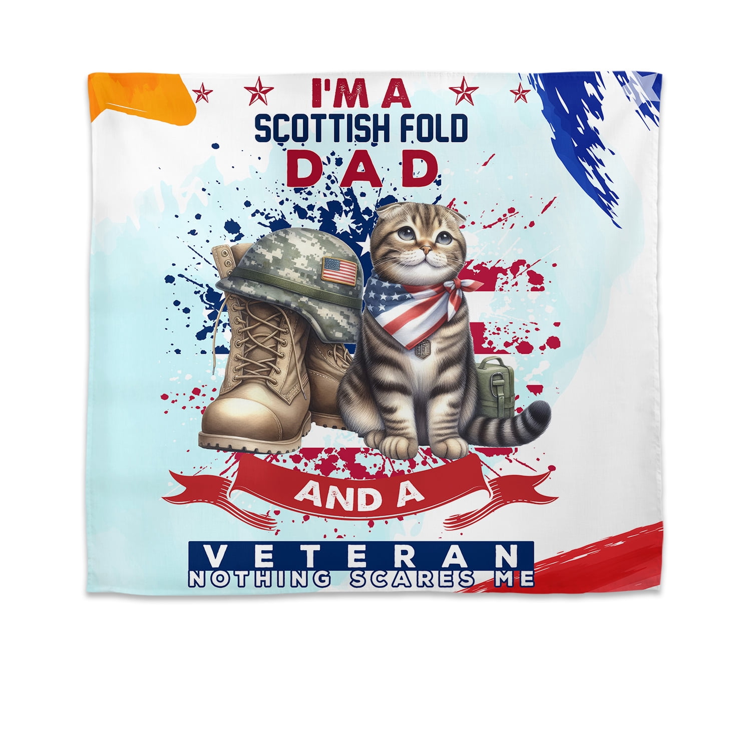 I'm a Scottish Fold Dad and a Veteran, Nothing Scares me Happy Father's ...