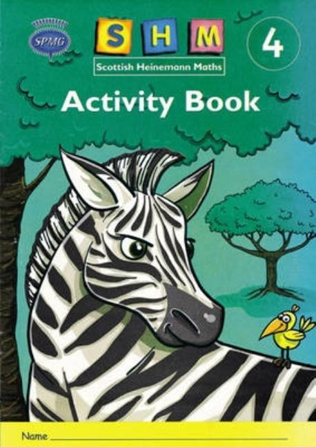 Scottish Heinemann Maths Scottish Heinemann Maths 4: Activity Book ...