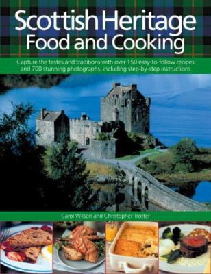 Pre-Owned Scottish Heritage Food and Cooking: Capture the Tastes and ...
