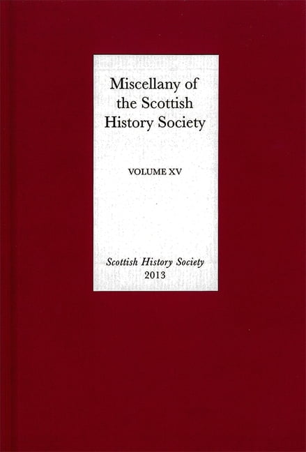 Scottish History Society 6th: Miscellany of the Scottish History ...