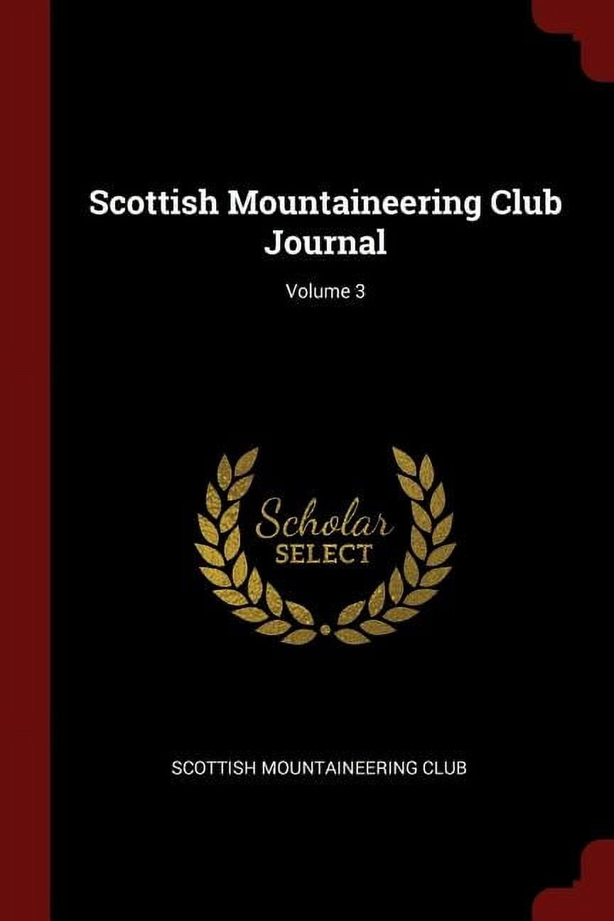 Scottish Mountaineering Club Journal; Volume 3 (Paperback) - Walmart ...
