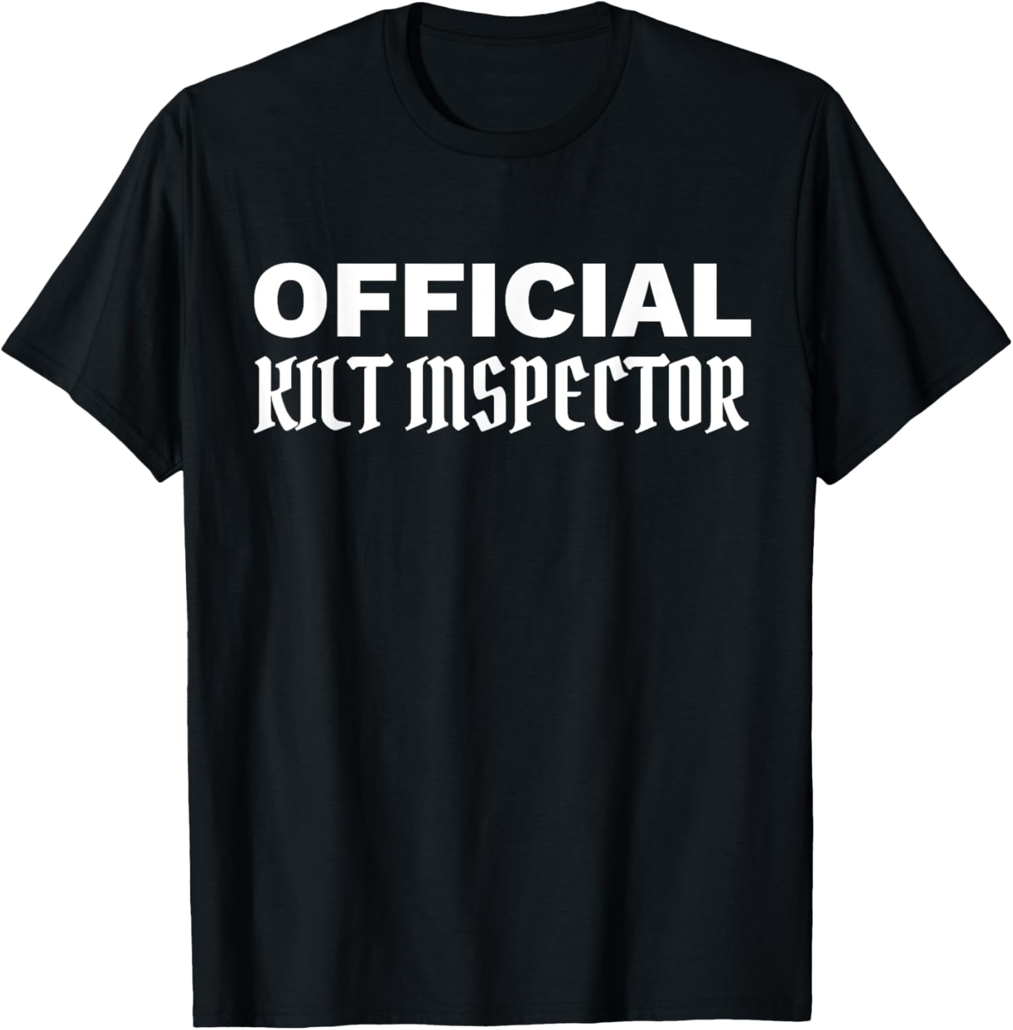 Scottish Pride Official Kilt Inspector Funny Scottish T-Shirt - Walmart.com