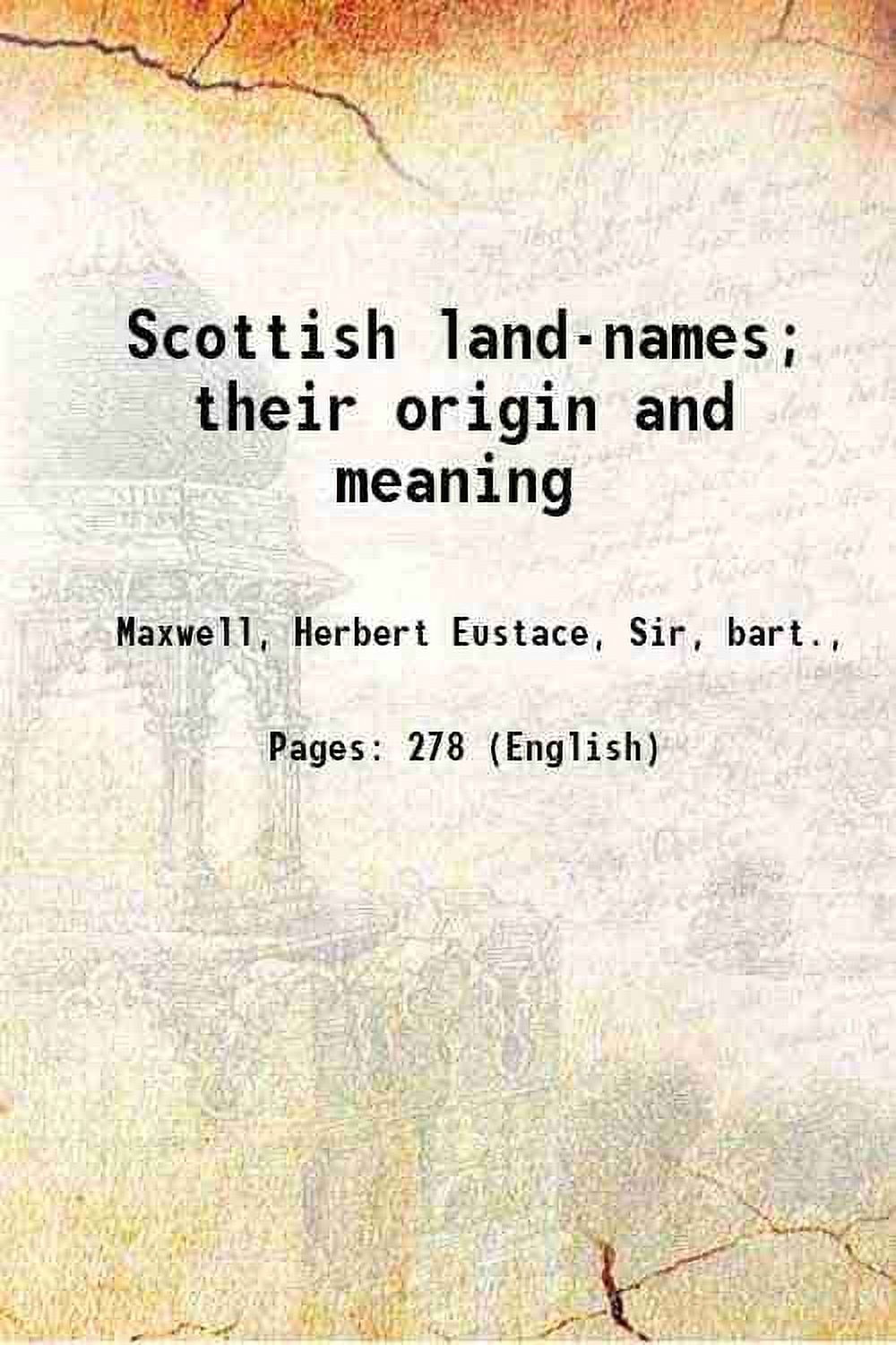 Scottish land-names; their origin and meaning 1894 - Walmart.com