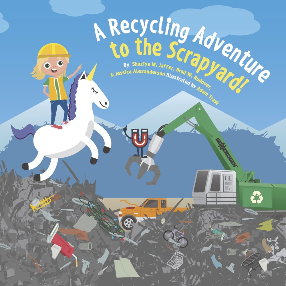 Scrap University Kids Recycling Series: A Recycling Adventure to the ...