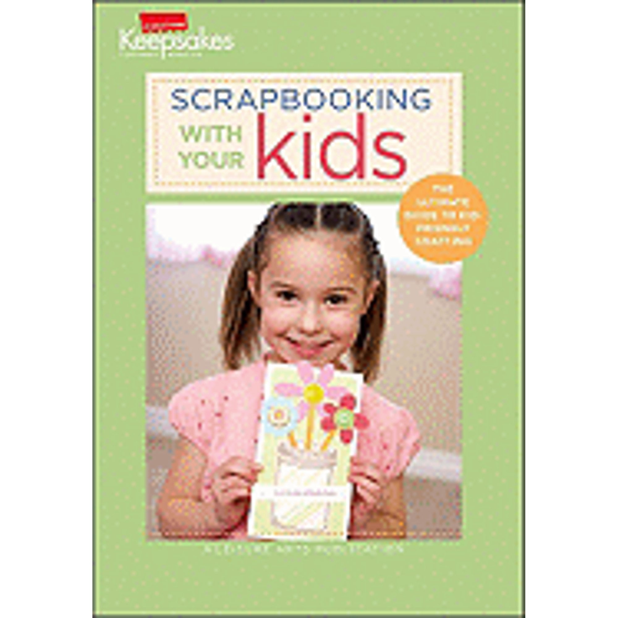 Scrapbooking with Your Kids: The Ultimate Guide to Kid-Friendly ...