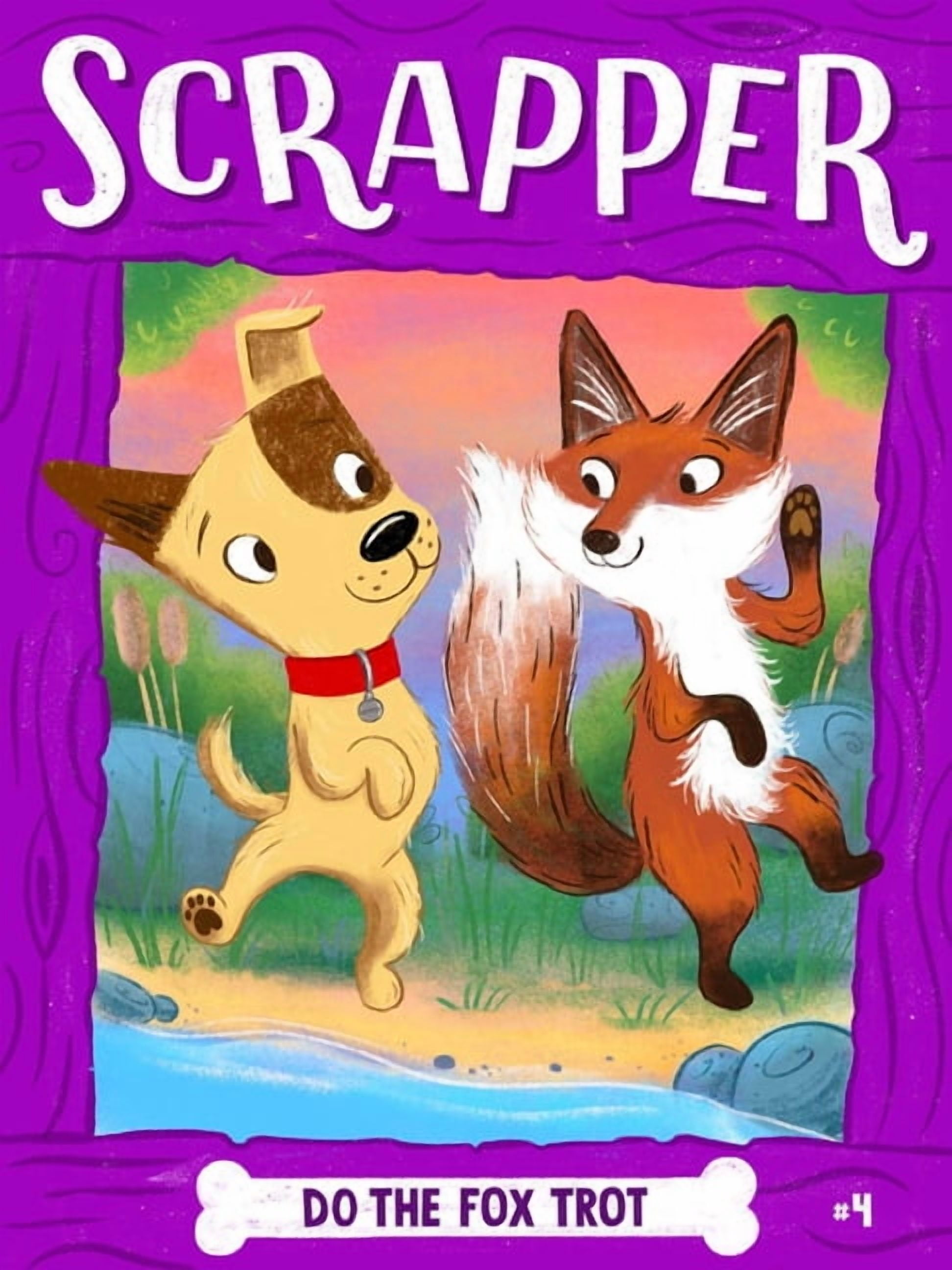 Scrapper Do the Fox Trot, Book 4, (Hardcover) - Walmart.com