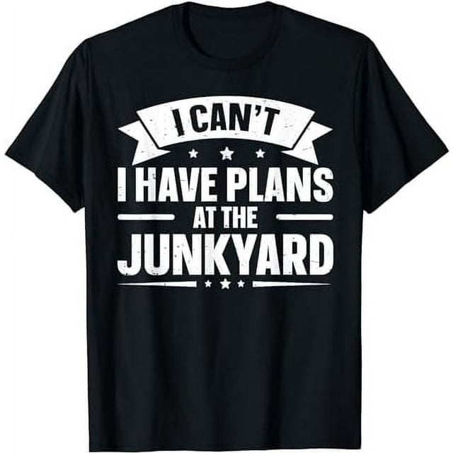 Scrapyard & Junkyard Life Design for a Junk Yard Scrapper T-Shirt ...