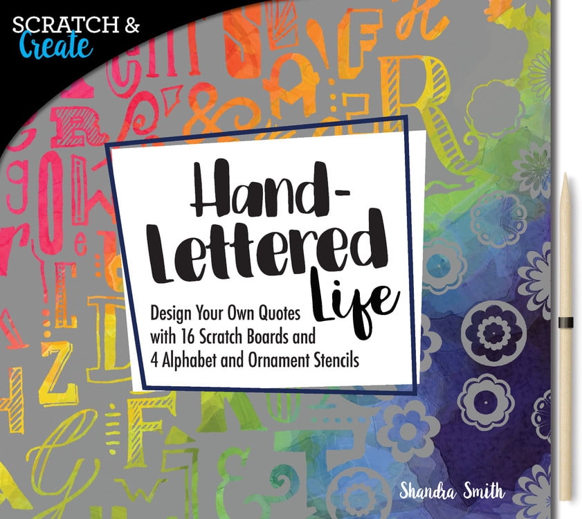Scratch & Create: Scratch & Create: Hand-Lettered Life : Design your ...