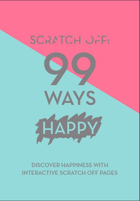 Scratch Off: 99 Ways Happy (Diary) - Walmart.com