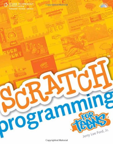 Pre-Owned Scratch Programming for Teens [With CDROM] (Paperback) 1598635360 9781598635362 ...