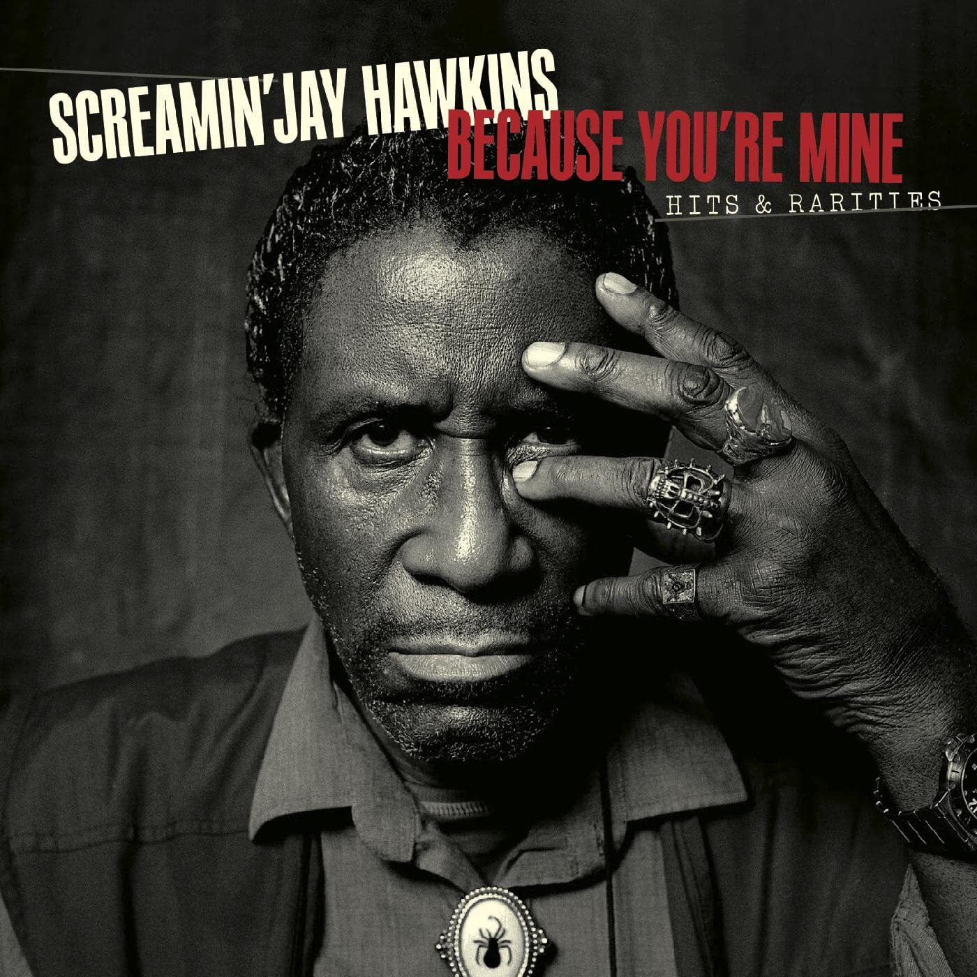 Screaming Jay Hawkins - Because You're Mine: Hits & Rarities - Music ...