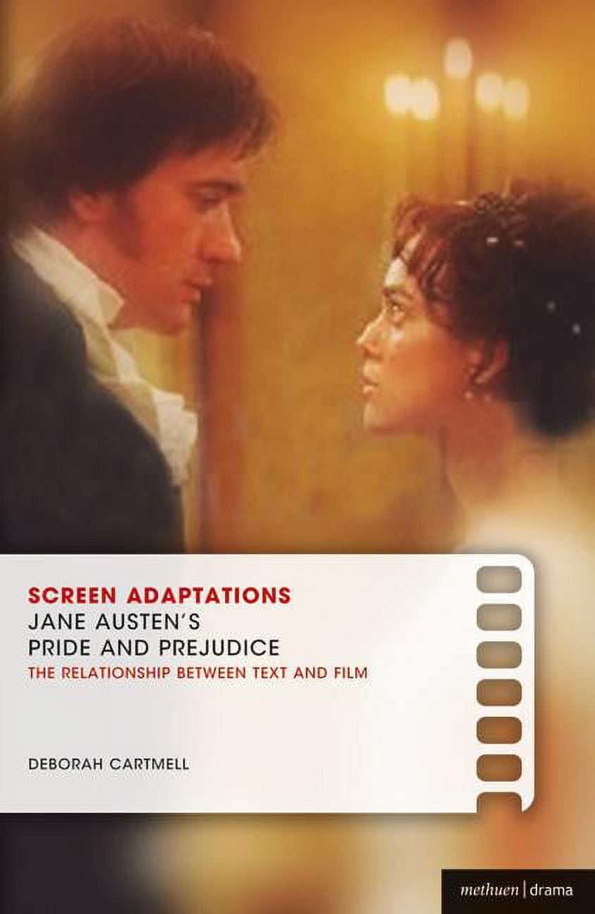 Screen Adaptations Screen Adaptations: Jane Austen's Pride and ...