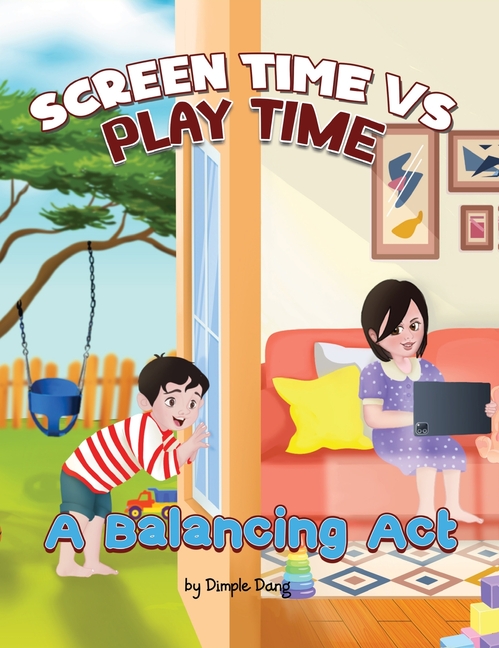 Screen Time vs Play Time - A Balancing Act, (Hardcover) - Walmart.com