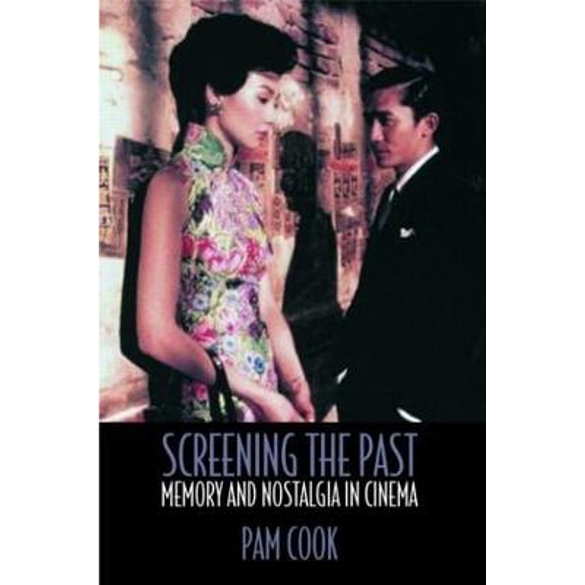 Pre-Owned Screening the Past: Memory and Nostalgia in Cinema (Paperback ...