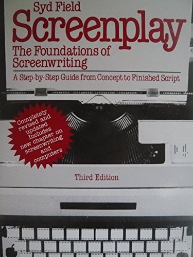 Pre-Owned Screenplay: The Foundations of Screenwriting; A step-by-step guide from concept to ...