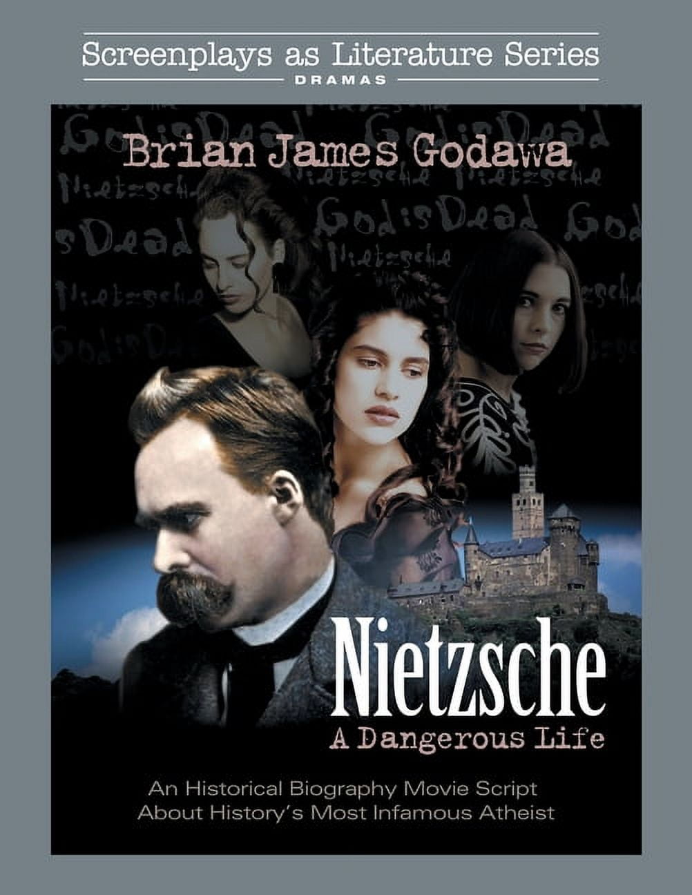Screenplays as Literature: Nietzsche: A Dangerous Life: An Historical ...