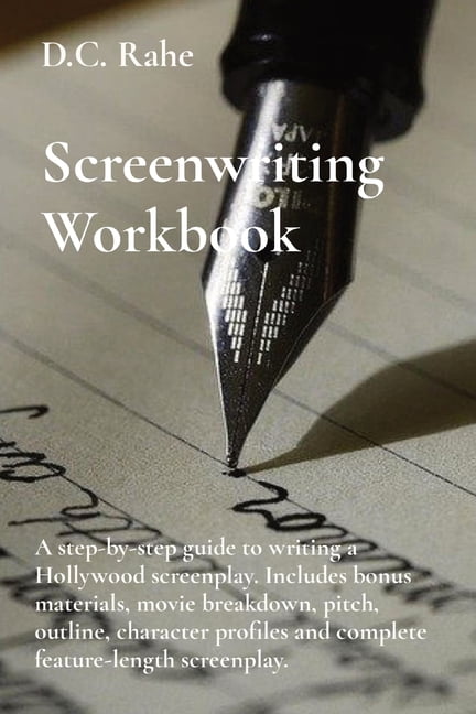 Screenwriting Workbook: A step-by-step guide to writing a Hollywood ...
