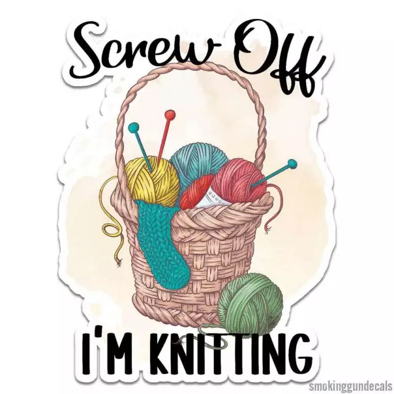 Screw Off I'M Knitting Sticker Indoor Outdoor Phone Decal Water Bottle ...