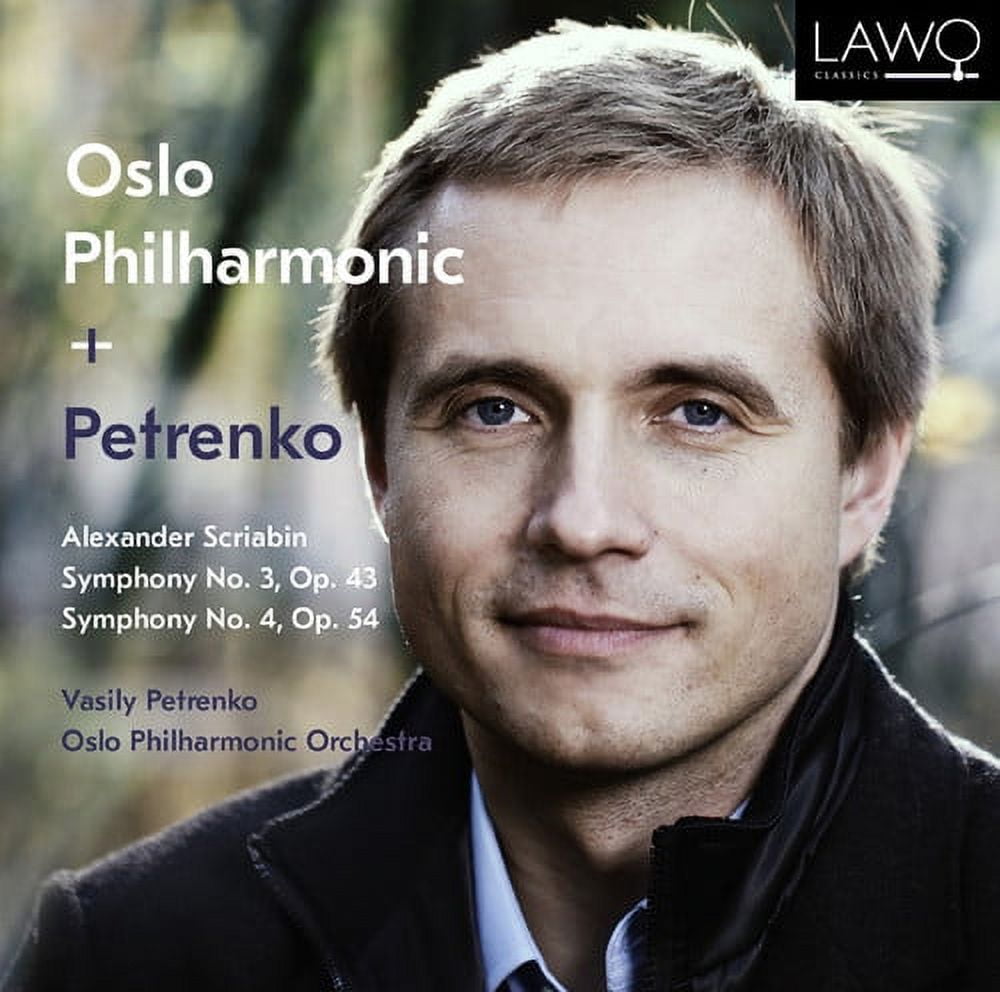 Scriabin / Oslo Philharmonic Orchestra / Petrenko - Symphonies 3 & 4 ...