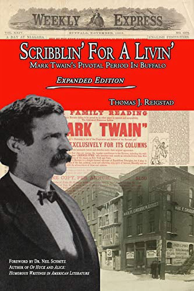 Pre-Owned Scribblin' For A Livin': Mark Twain√¢‚Ç¨‚Ñ¢s Pivotal Period ...
