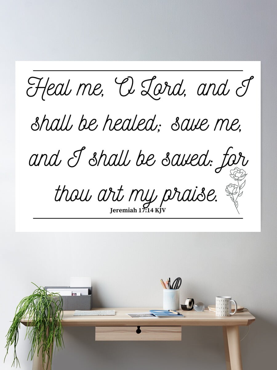 Scripture At Point Of Needing Healing Poster Wall Art, Modern Wall ...