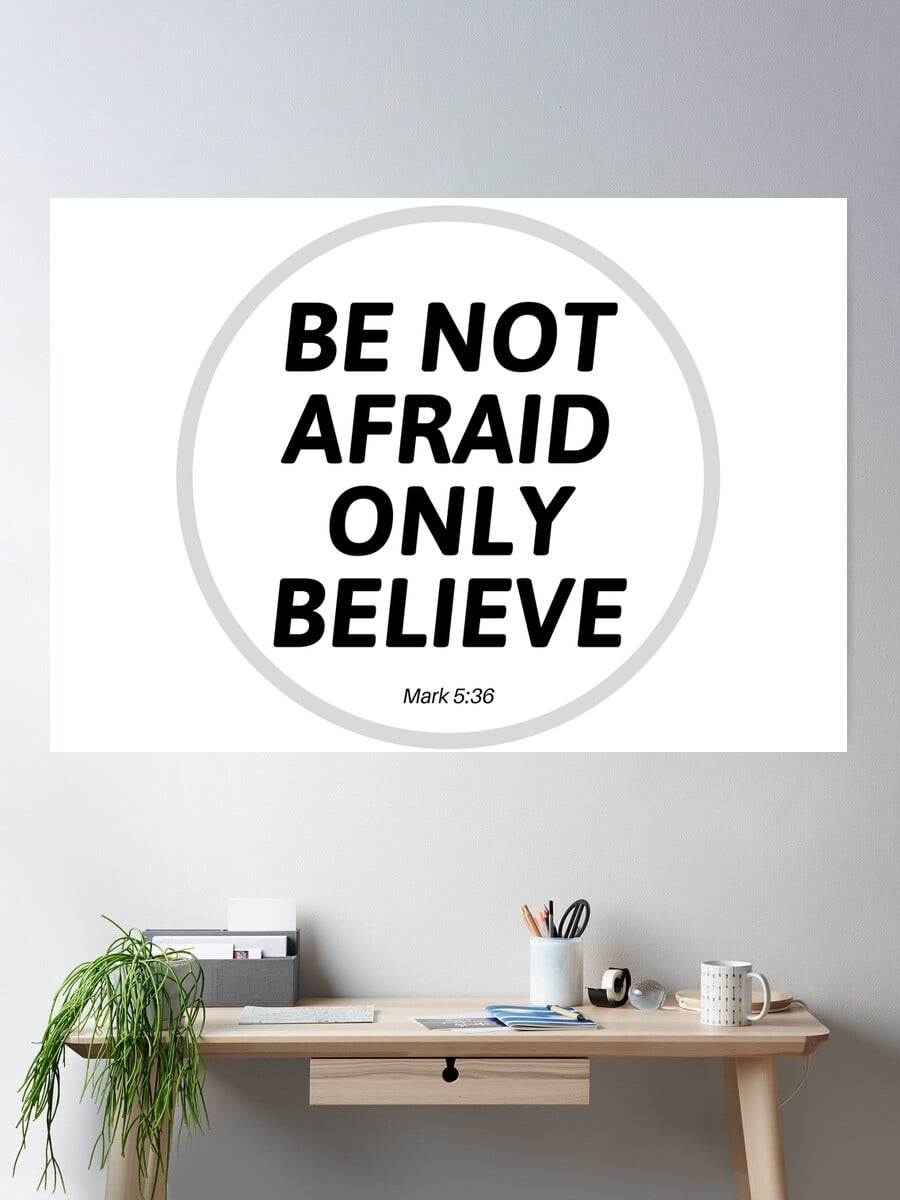 Scripture At Point Of Needing To Believe Poster Wall Art, Modern Wall ...