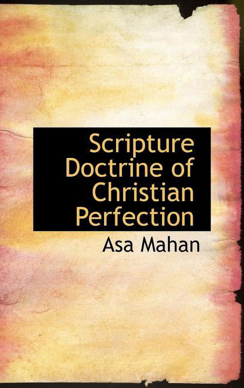 Scripture Doctrine of Christian Perfection (Hardcover) - Walmart.com