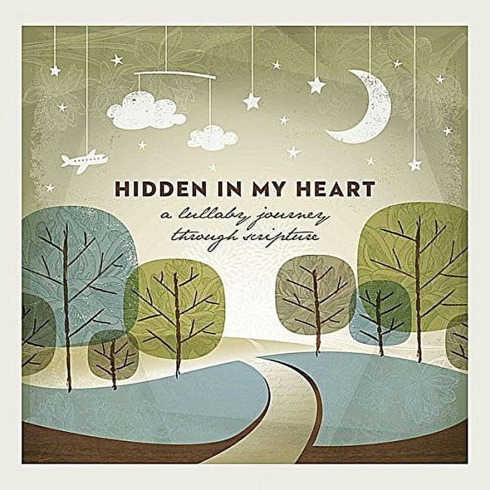 Scripture Lullabies - Hidden In My Heart (Lullaby Journey Through ...
