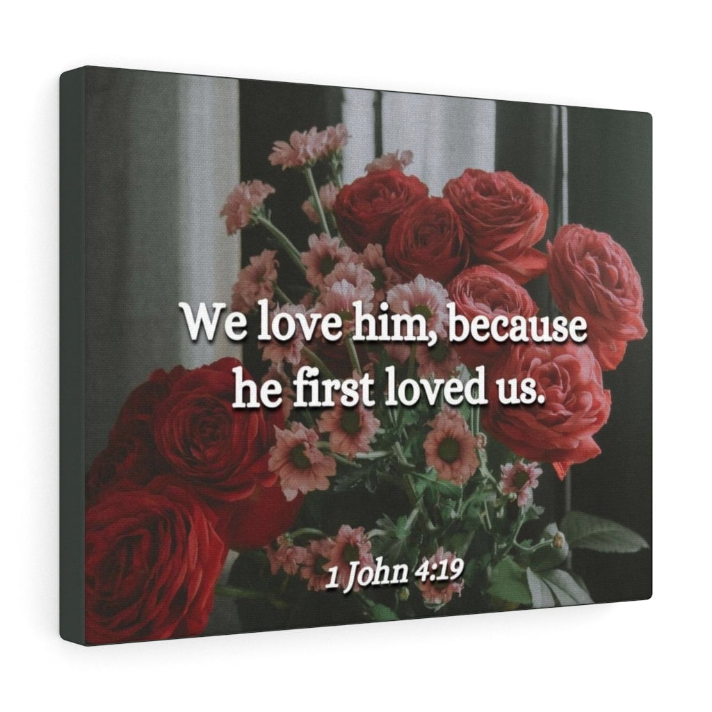 Scripture Walls 1 John 4:19 Because He First Loved Us Bible Verse ...