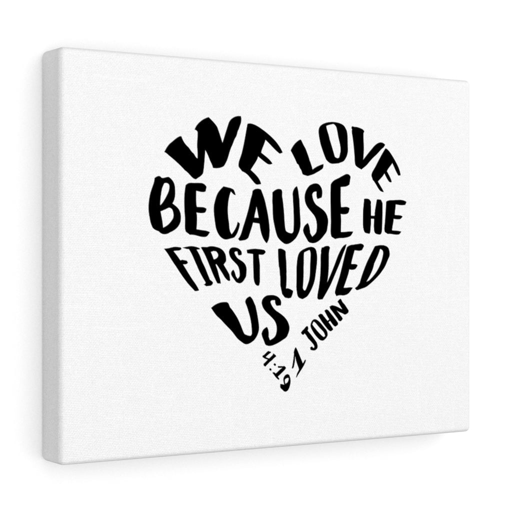 Scripture Walls 1 John 4:19 He First Loved Us Heart Bible Verse Canvas ...