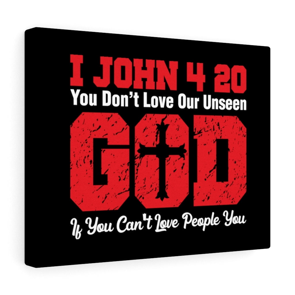 Scripture Walls 1 John 4:20 Our Unseen God Bible Verse Canvas Christian ...