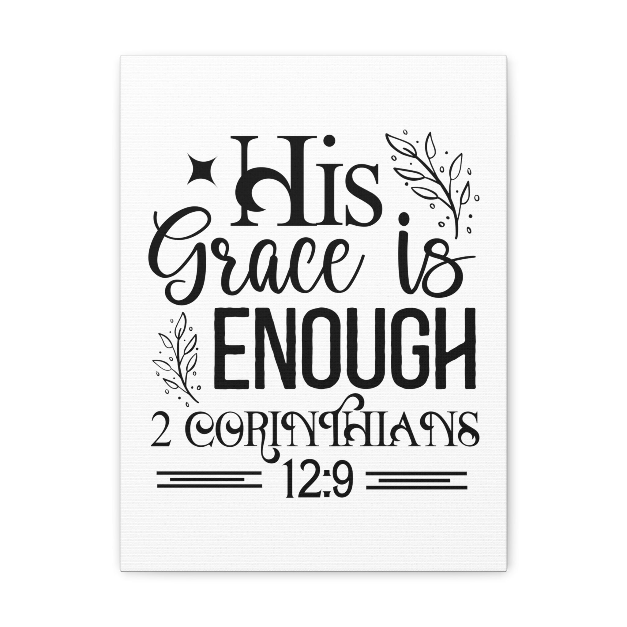 Scripture Walls 2 Corinthians 12:9 His Grace is Enough Bible Verse ...
