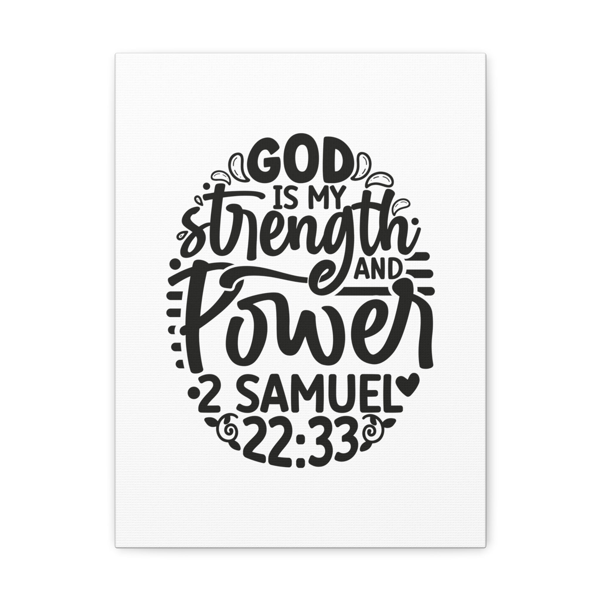 Scripture Walls 2 Samuel 22:33 God is My Strength and Power Bible Verse ...