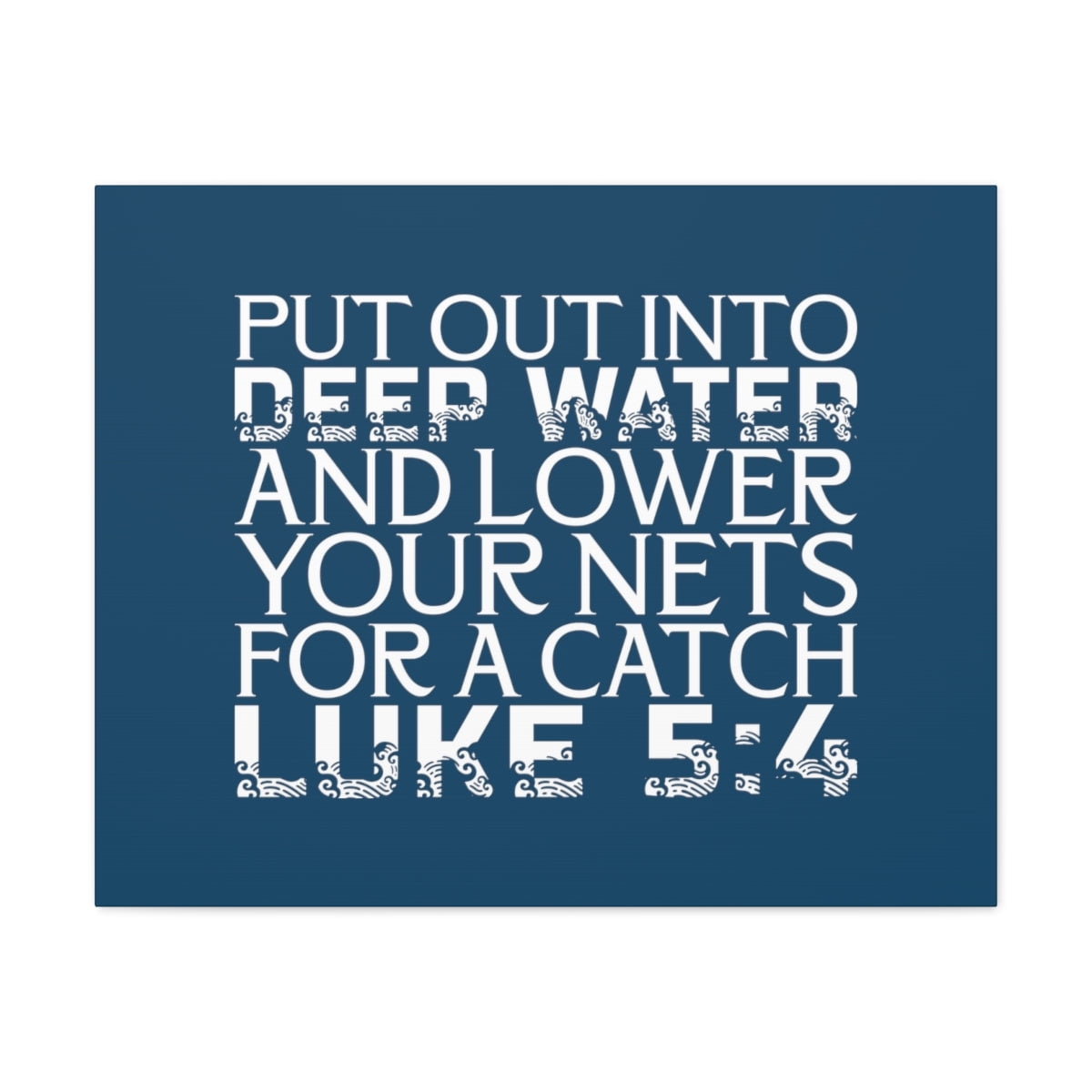 Scripture Walls A Catch Luke 5:4 Dark Teal Bible Verse Canvas Christian ...