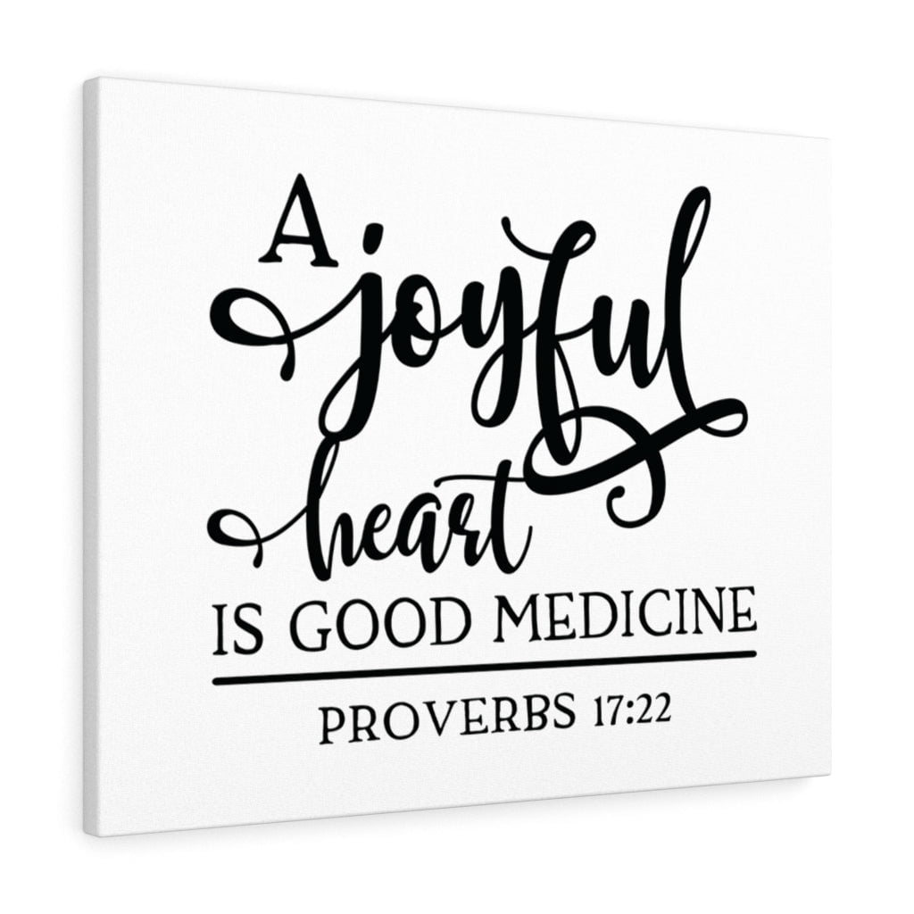Scripture Walls A Joyful Heart Is Good Proverbs 17:22 Bible Verse ...