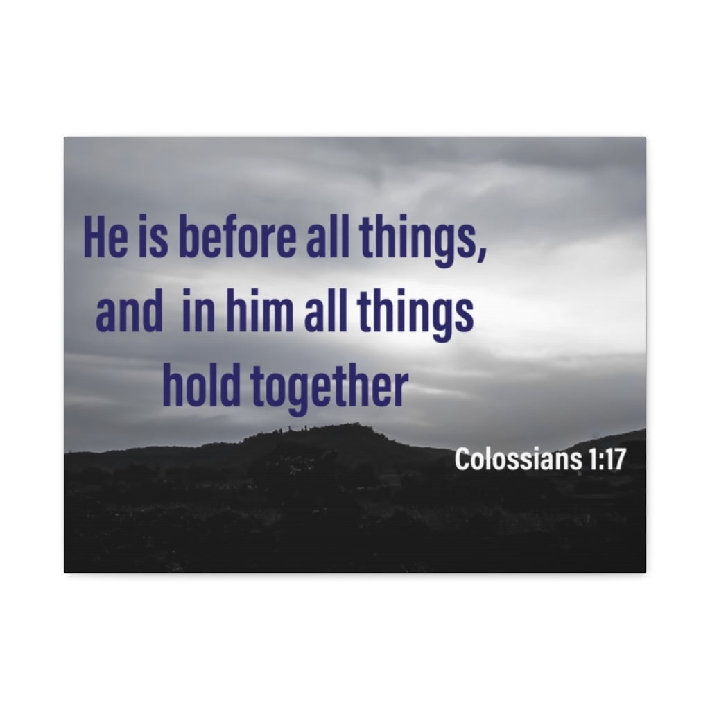 Scripture Walls All Things Hold Together Colossians 1:17 Bible Verse ...