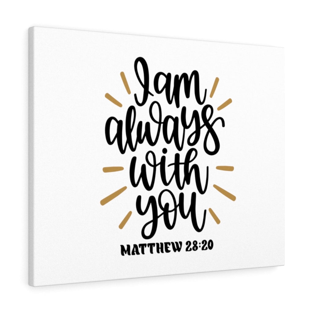 Scripture Walls Always With You Matthew 28:20 Bible Verse Canvas ...